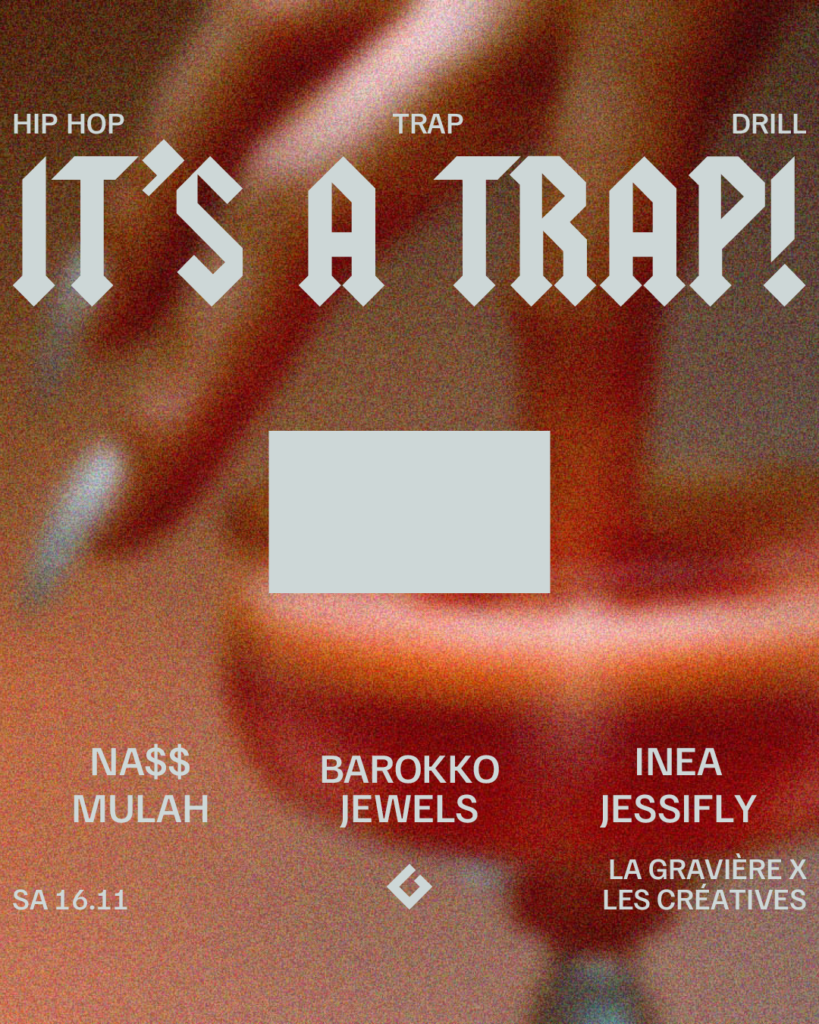 IT'S A TRAP! x LES CRÉATIVES - La Gravière